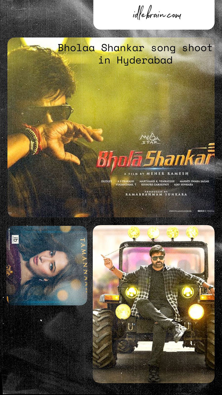 Megastar Chiranjeevi, Meher Ramesh, Anil Sunkara’s Mega Massive Movie Bholaa Shankar’s Song ...